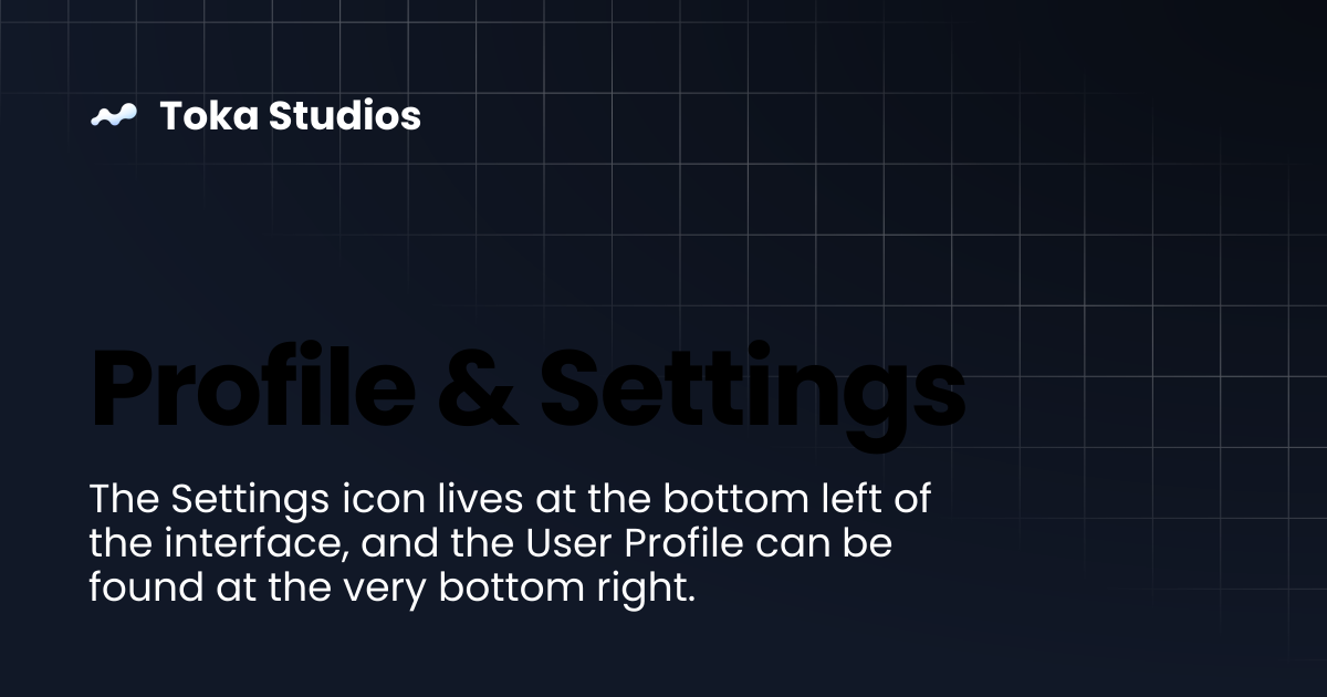 Profile & Settings | Toka Studios